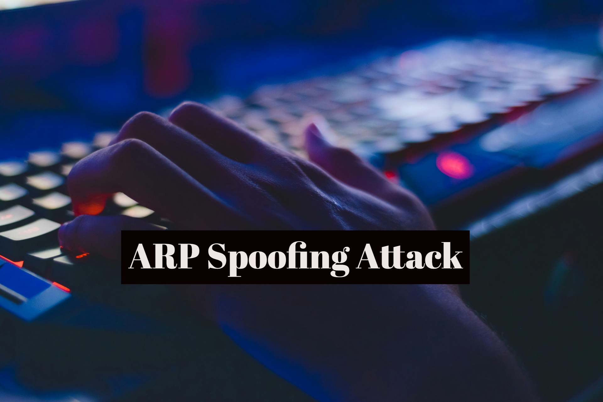 ARP Spoofing Attacks : 5 Best Prevention Tips