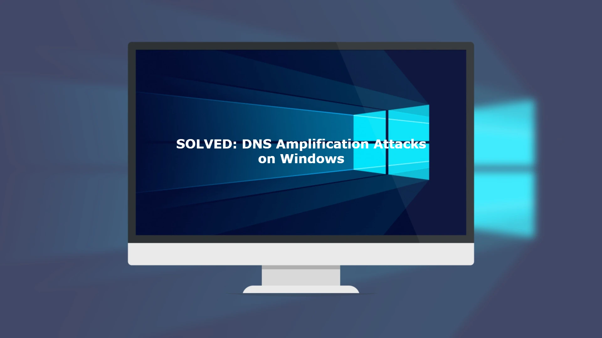 Dns Amplification Attacks On Windows 7 Best Prevention