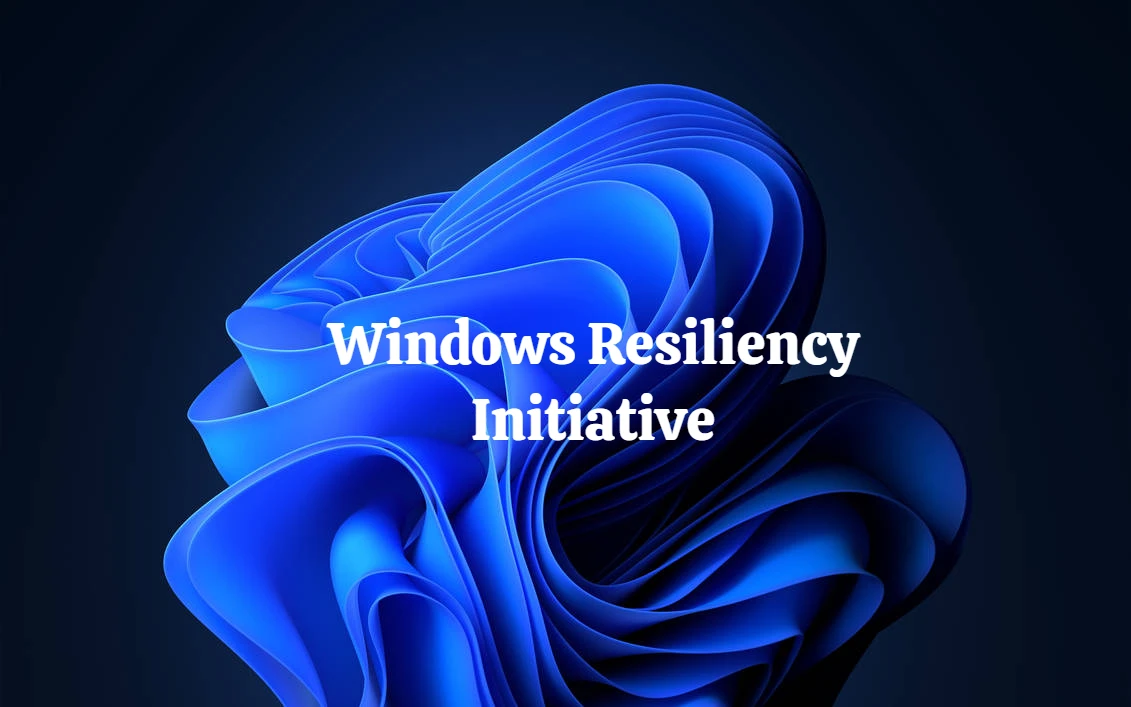 Microsoft Launches Windows Resiliency Initiative